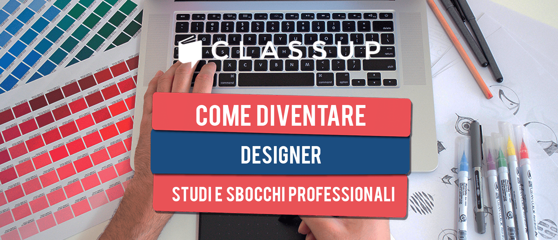Come diventare designer: studi e sbocchi professionali